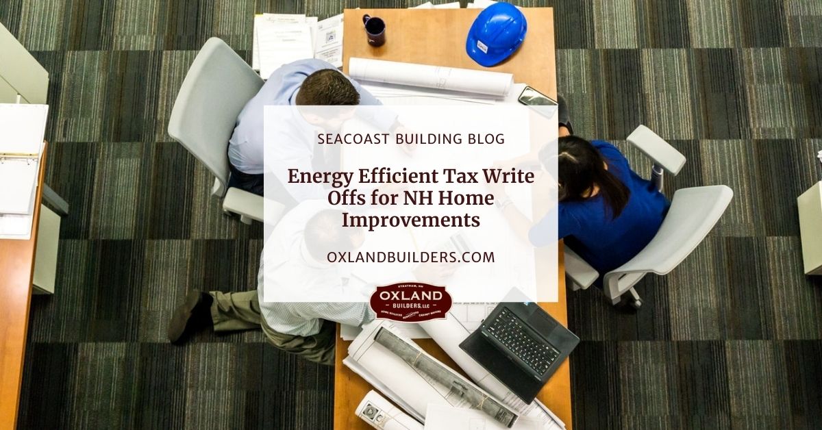 Energy Efficient Tax Write Offs for NH Home Improvements in 2024